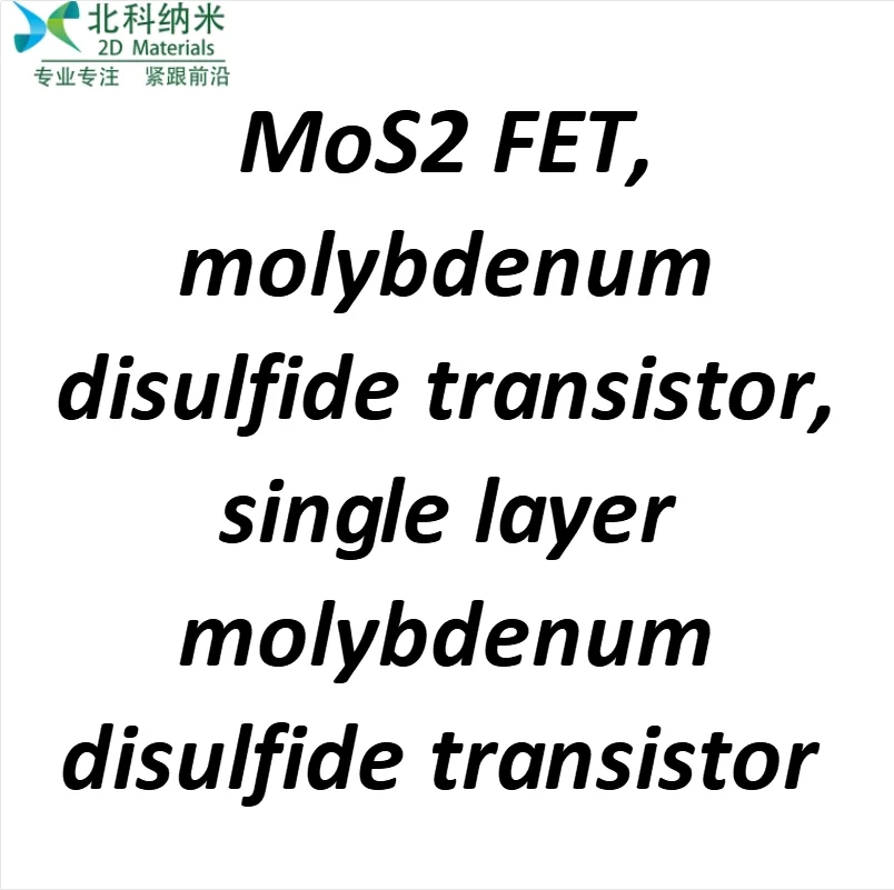 MoS2-FET-molybdenum-disulfide-transistor-single-layer-molybdenum ...