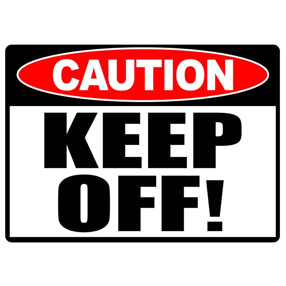 Keep Off Sticker Warning Attention Caution Vinyl Safety Wall Door ...