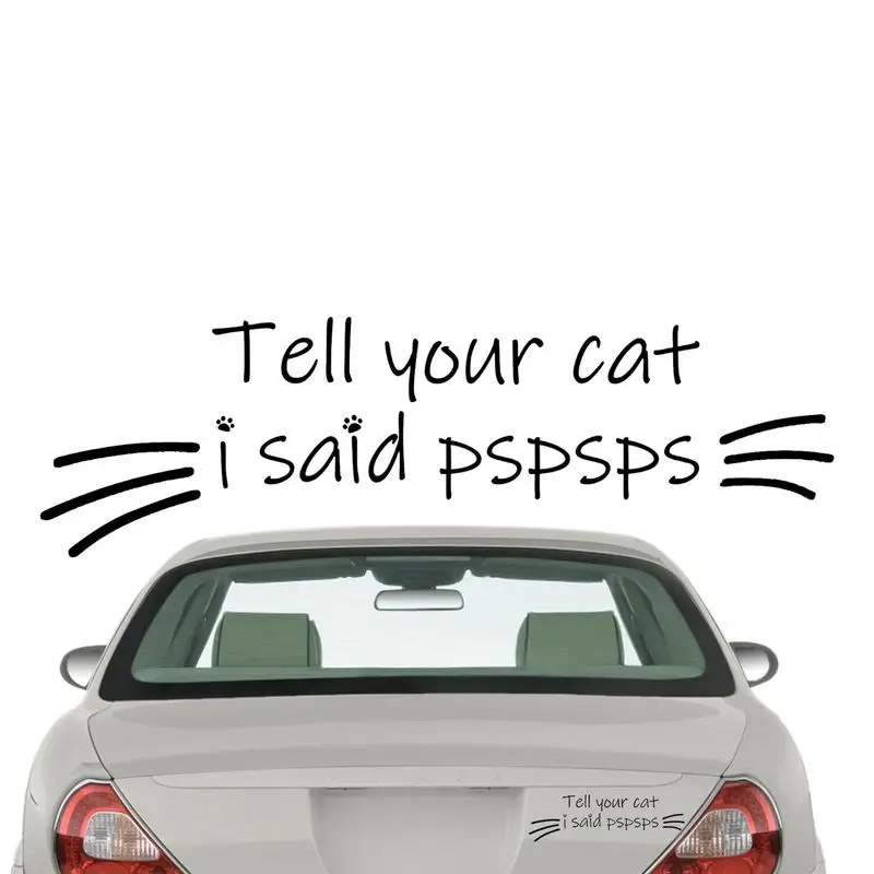 Tell Your Cat I Said Pspsps Sticker Funny Side Windshield Banner Car ...