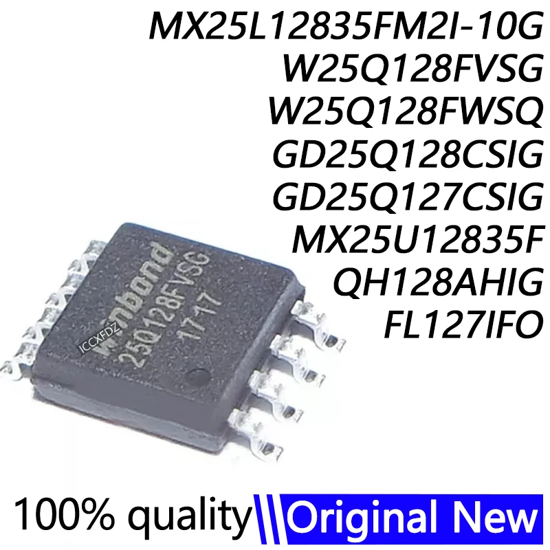 W25Q128FV 25Q128FV 25Q128 W25Q128FWSQ GD25Q128CSIG GD25Q127CSIG MX25L12835FM2I-10G MX25U12835F ...