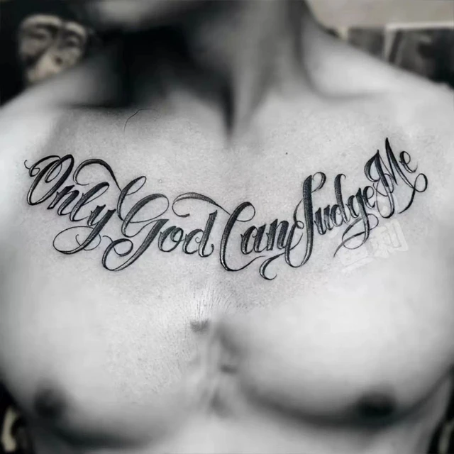 Only God Can Judge Me Chest Tattoo