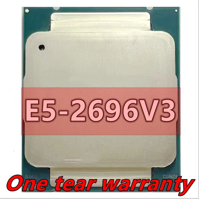 E5-2696 V3 E5-2696V3 2.30GHz 18-Core 45MB E5 2696 V3 LGA2011-3 E5 ...