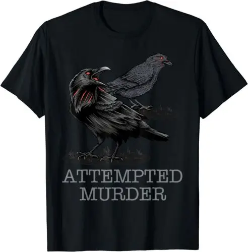 NEW-LIMITED-Attempted-Murder-Crows-Raven-Funny-Crow-Birds-T-Shirt.jpg