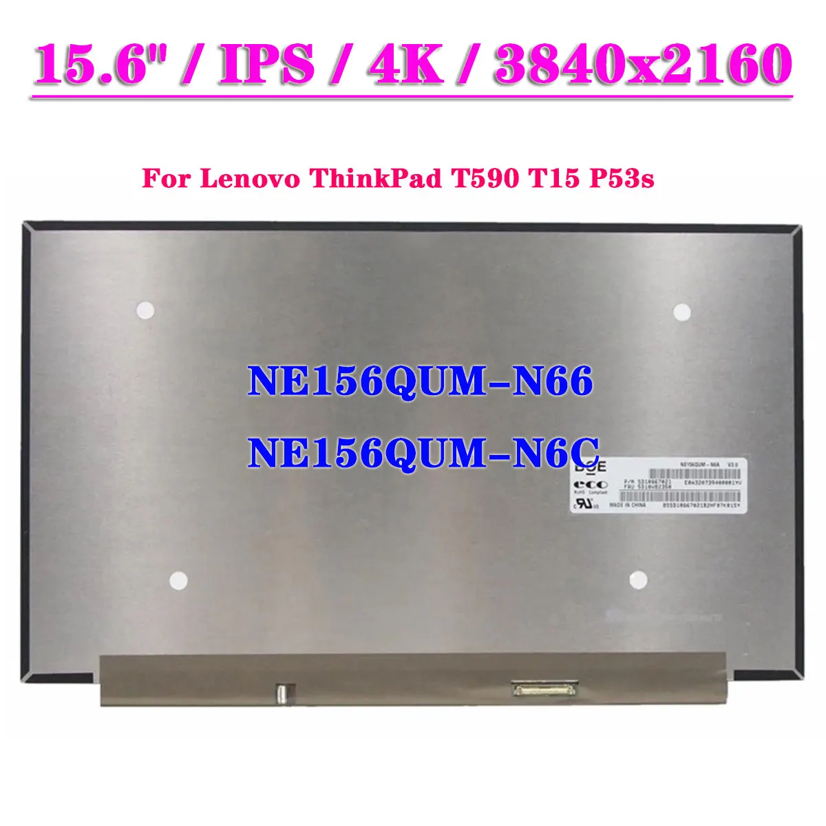 NE156QUM-N66-NE156QUM-N6C-For-Lenovo-ThinkPad-T590-T15-P53s-4K-Laptop-LCD-Screen-IPS-3840x2160.jpg