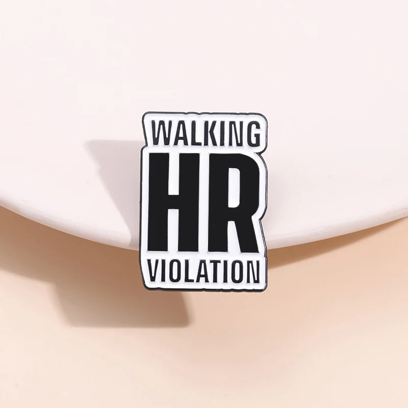 Walking-Hr-Violation-Enamel-Pins-Cartoon-Fun-Quotes-Brooches-Clothes ...