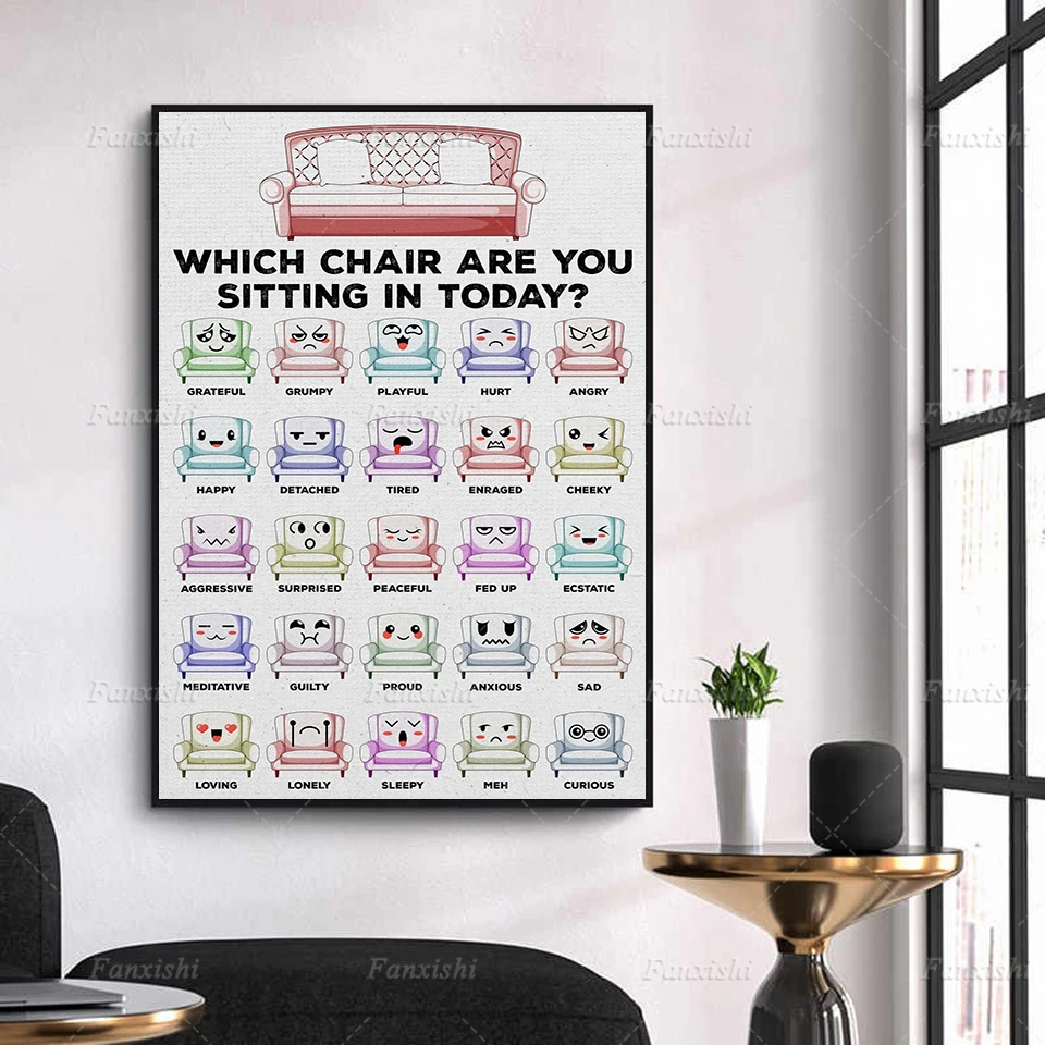 Print-Canvas-Poster-Which-Chair-Are-You-Sitting-In-Today-Mood-Emotions ...