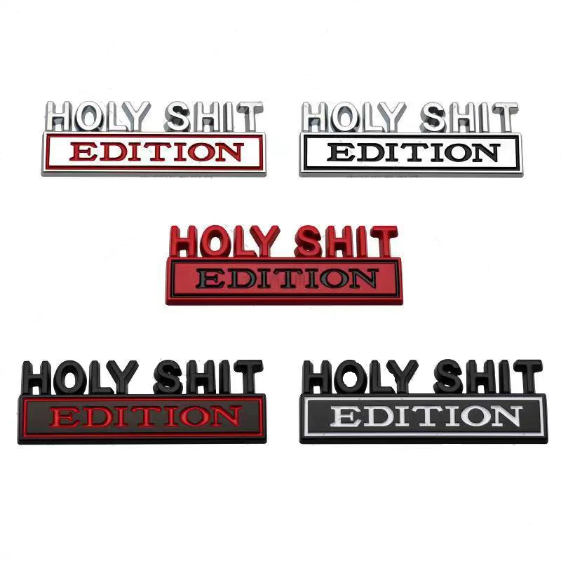1pcs-Car3D-Metal-Chrome-Sticker-Emblem-Holy-Shit-EDITION-Badge-Logo-Car ...