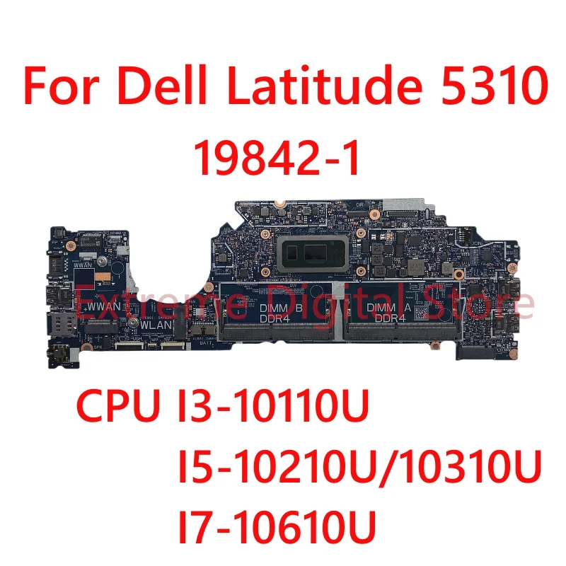 For-Dell-Latitude-5310-Laptop-motherboard-19842-1-with-CPU-I3-10110U-I5 ...