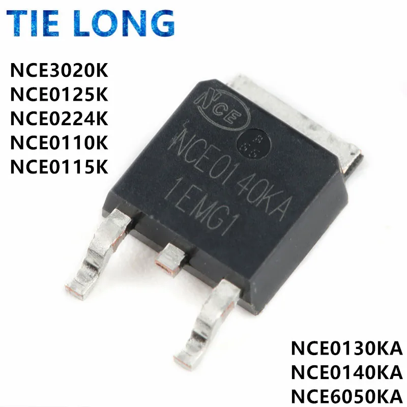 10PCS-NCE0130KA-TO-252-NCE0140KA-NCE6050-NCE6050KA-NCE3020K-NCE0125K ...