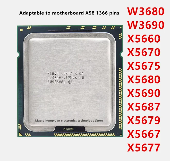 W3680 W3690 X5660 X5670 X5675 X5680 X5690 X5687 X5679 X5667 X5677 ...