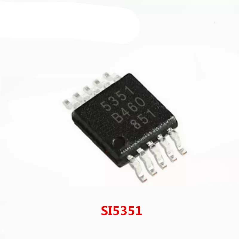 (1piece)100% New SI5351 SI5351A-A-GTR 5351 SI5351A-B-GTR MSOP10 Chipset
