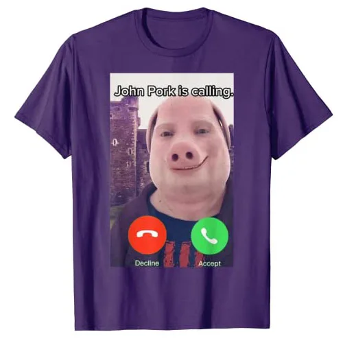 John Pork Is Calling Funny Answer Call Phone T-Shirt Humor Pig Meme ...