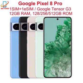 Google-móvil Pixel 8 Pro 5G 8pro, 6,7 pulgadas, 12GB de RAM, 128/256 ...