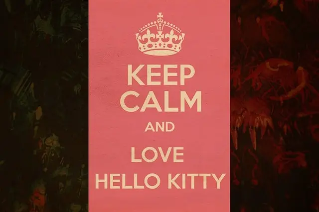 Keep Calm And Love Hello Kitty