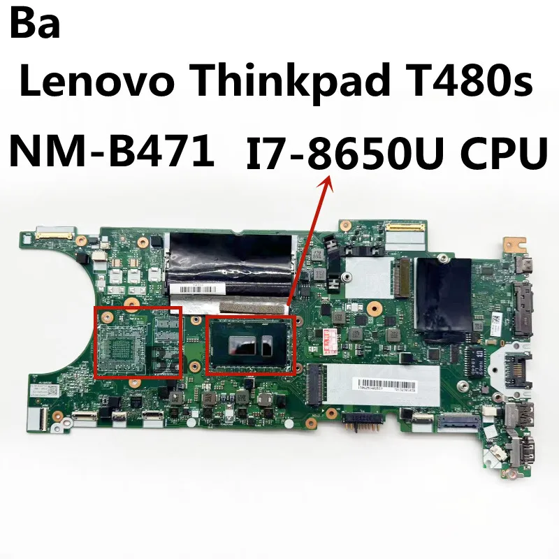 For-Lenovo-ThinkPad-T480S-laptop-motherboard-NM-B471-with-CPU-I7-8650U ...
