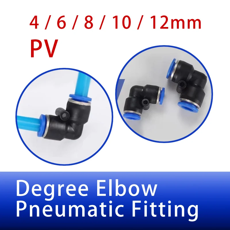 PV-Degree-Elbow-Pneumatic-Quick-Fitting-Plastic-4mm-6mm-8mm-10mm-Air-Parts-Pipe-Push-In.jpg