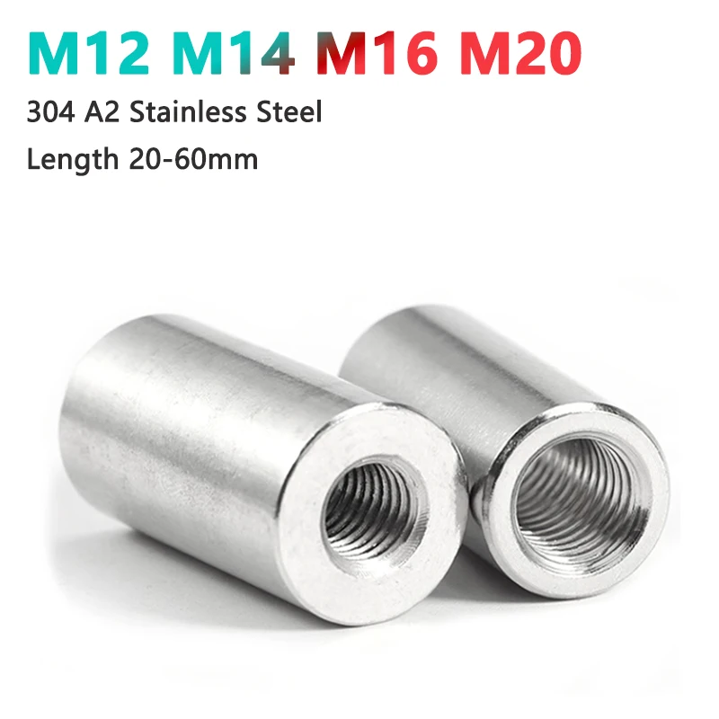1pc-M12-M14-M16-M20-304-Stainless-Steel-Lengthen-Round-Coupling-Nut ...