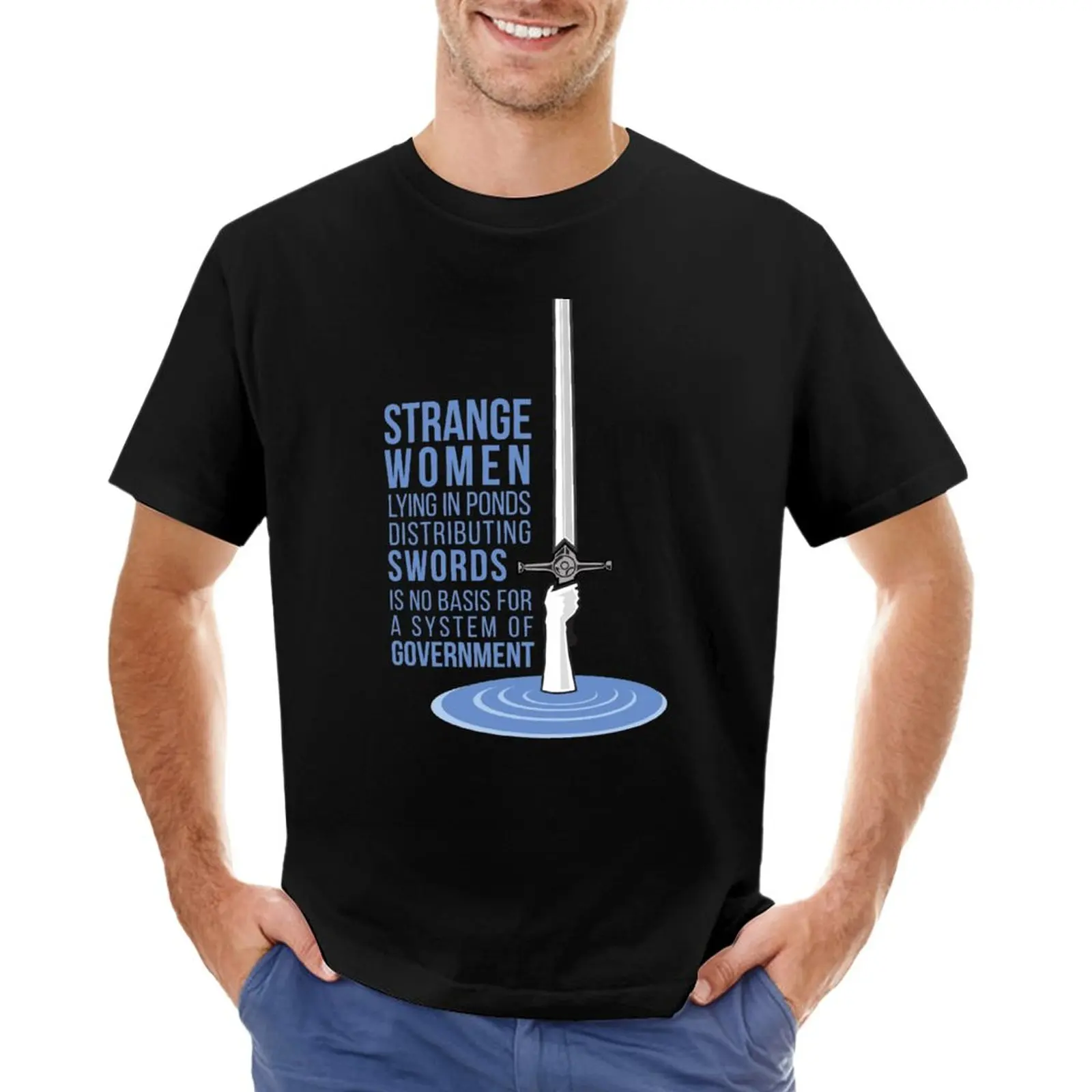 Strange Women Lying in Ponds Distributing Swords - Monty Python T-Shirt ...
