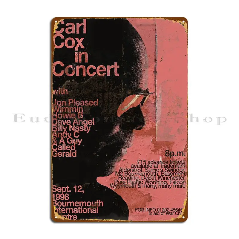 Carl Cox Live Poster For War Child 1998 Metal Sign Plaques Painting ...