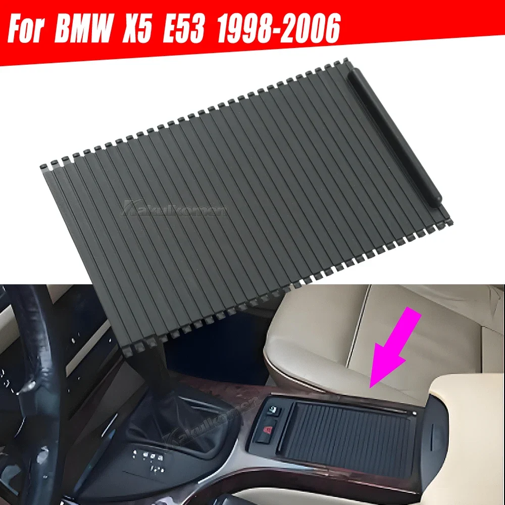 For BMW X5 E53 1998-2006 New Car Center Console Cover Slide Roller ...