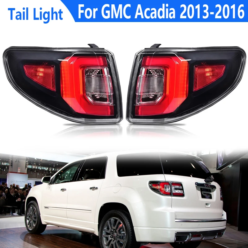 LED-Rear-Tail-Light-For-GMC-Acadia-2013-2014-2015-2016-Rear-Turn-Signal ...