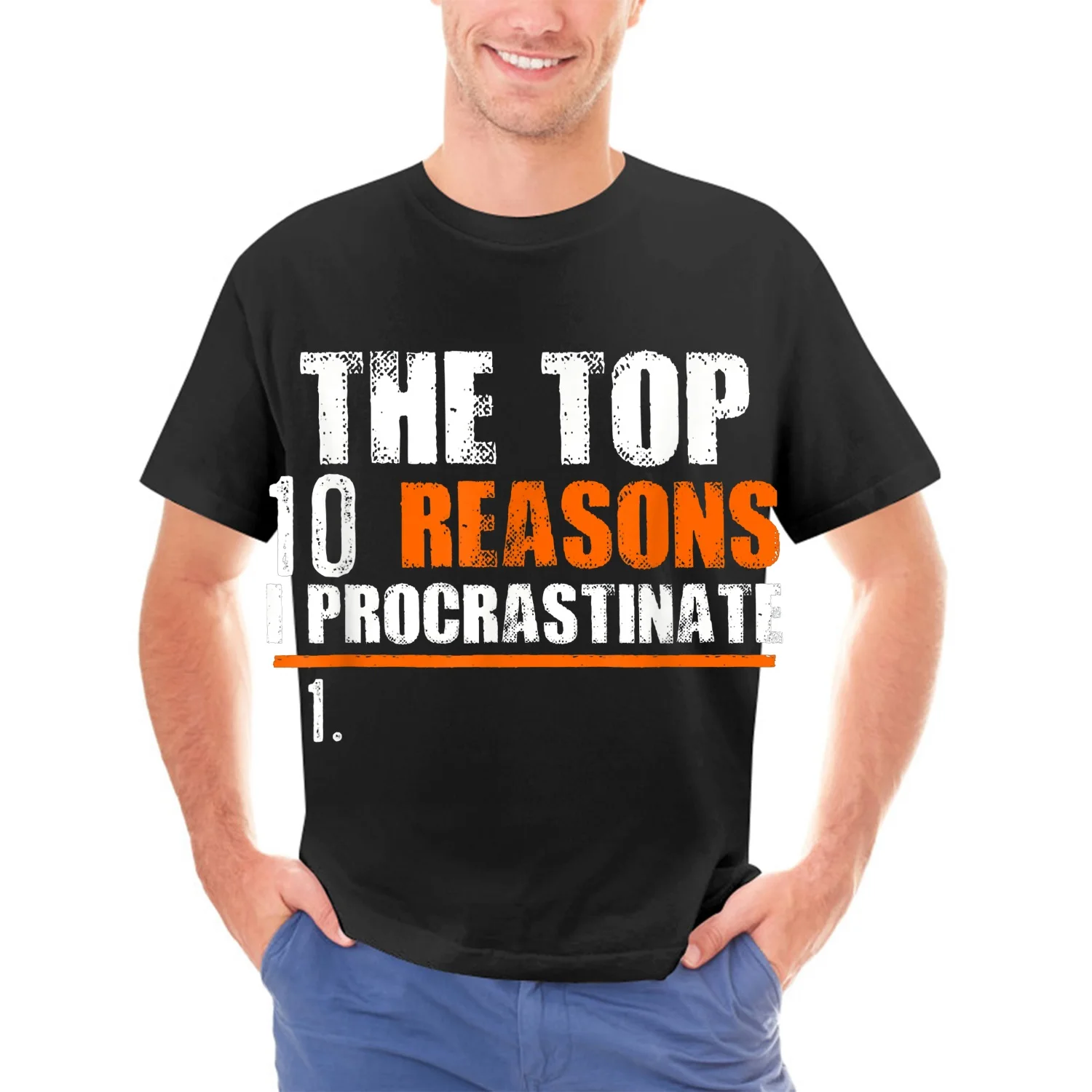 Top-10-Reasons-I-Procrastinate-Joke-Procrastination-TShirt.jpg