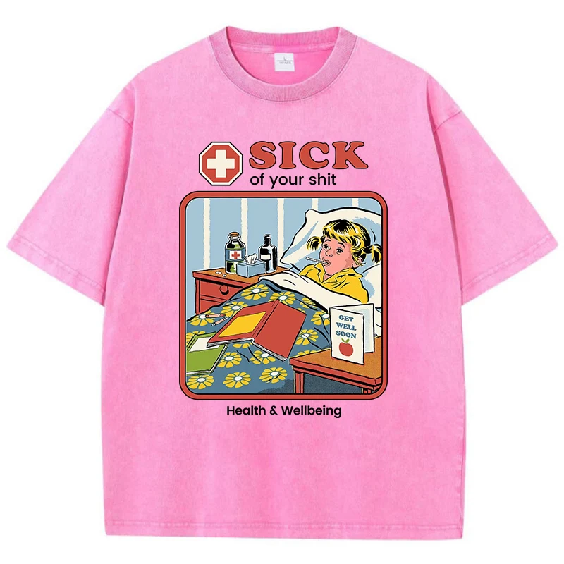 Sick-Of-Your-Shit-Printing-Wash-T-Shirt-Women-Fashion-Street-T-Shirt ...