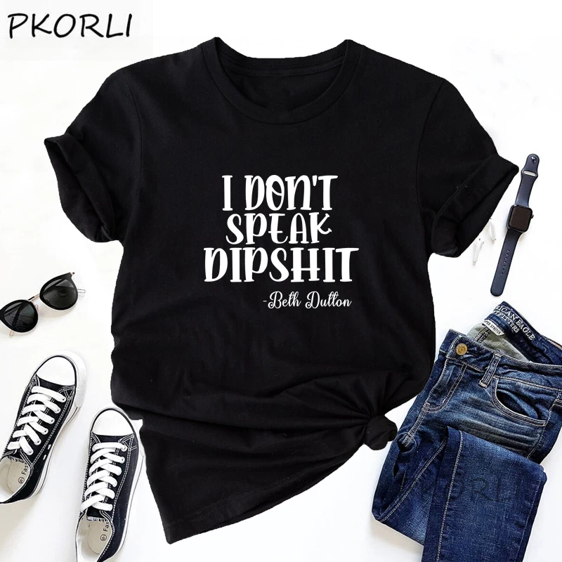 I Don't Speak Dipshit Beth Dutton T Shirt Women for Summer Yellowstone TV Show Tshirt Dutton ...