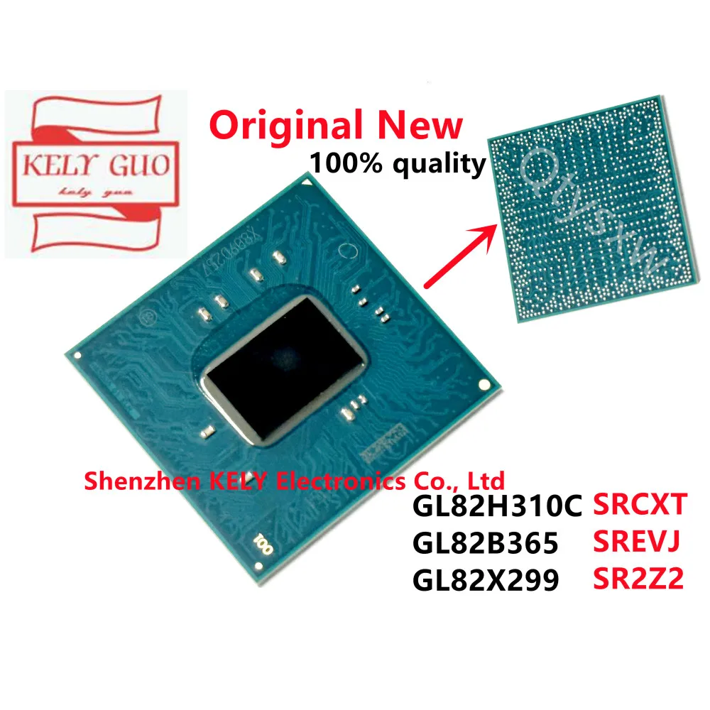 100-NEW-GL82H310C-SRCXT-GL82B365-SREVJ-SR2Z2-GL82X299-BGA-chipset.jpg