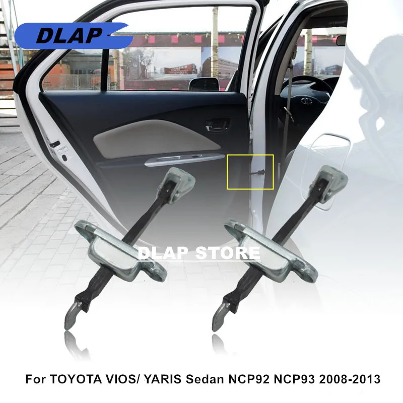For TOYOTA VIOS YARIS Sedan NCP92 NCP93 Door-Check Strap Door Stopper ...