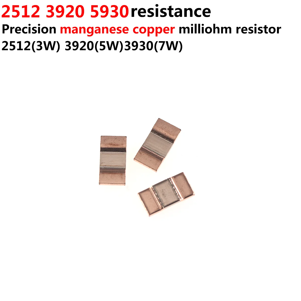 10PCS Precision Manganese-Copper Patch Milliohm Resistor 2512 3920 5930 ...