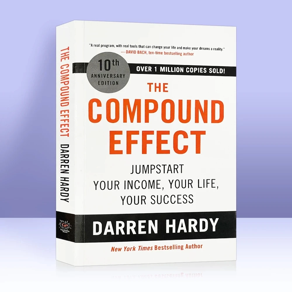 The-Compound-Effect-By-Hardy-Multiply-Your-Success-One-Simple-Step-At-a ...
