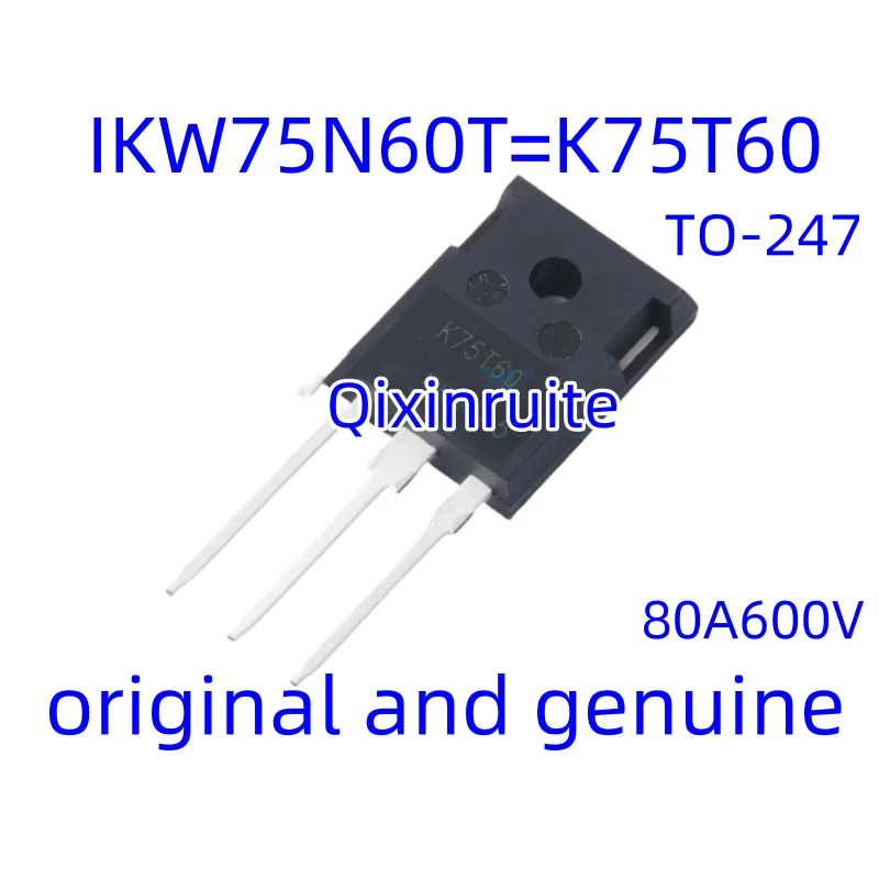 Qixinruite-Brand-new-original-IKW75N60T-K75T60-TO-247AC-3-Vce-600V-Ic ...