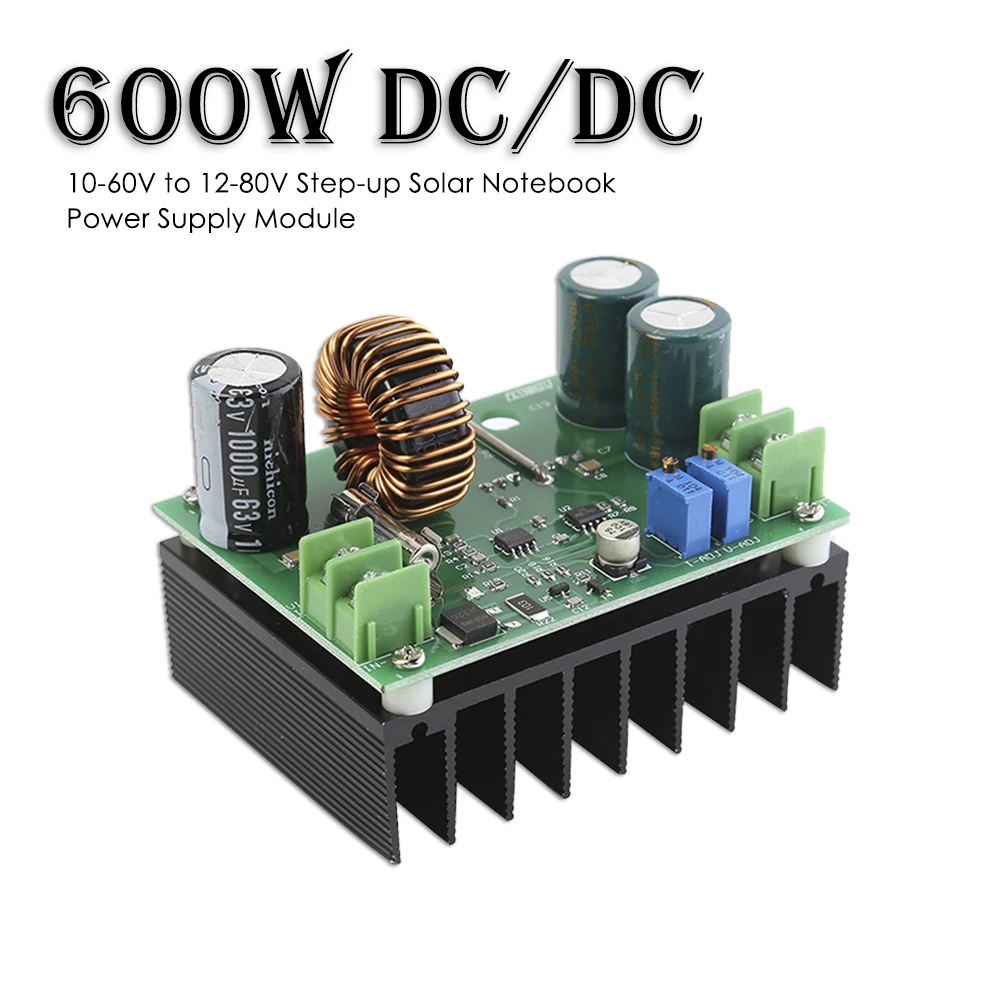 DC 600W 10 60V a 12 80V Step up Boost Converter Notebook fuente de alimentación de corriente ...