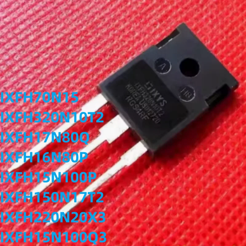 1-pcs-LOT-IXFH70N15-IXFH320N10T2-IXFH17N80Q-IXFH16N80P-IXFH15N100P ...