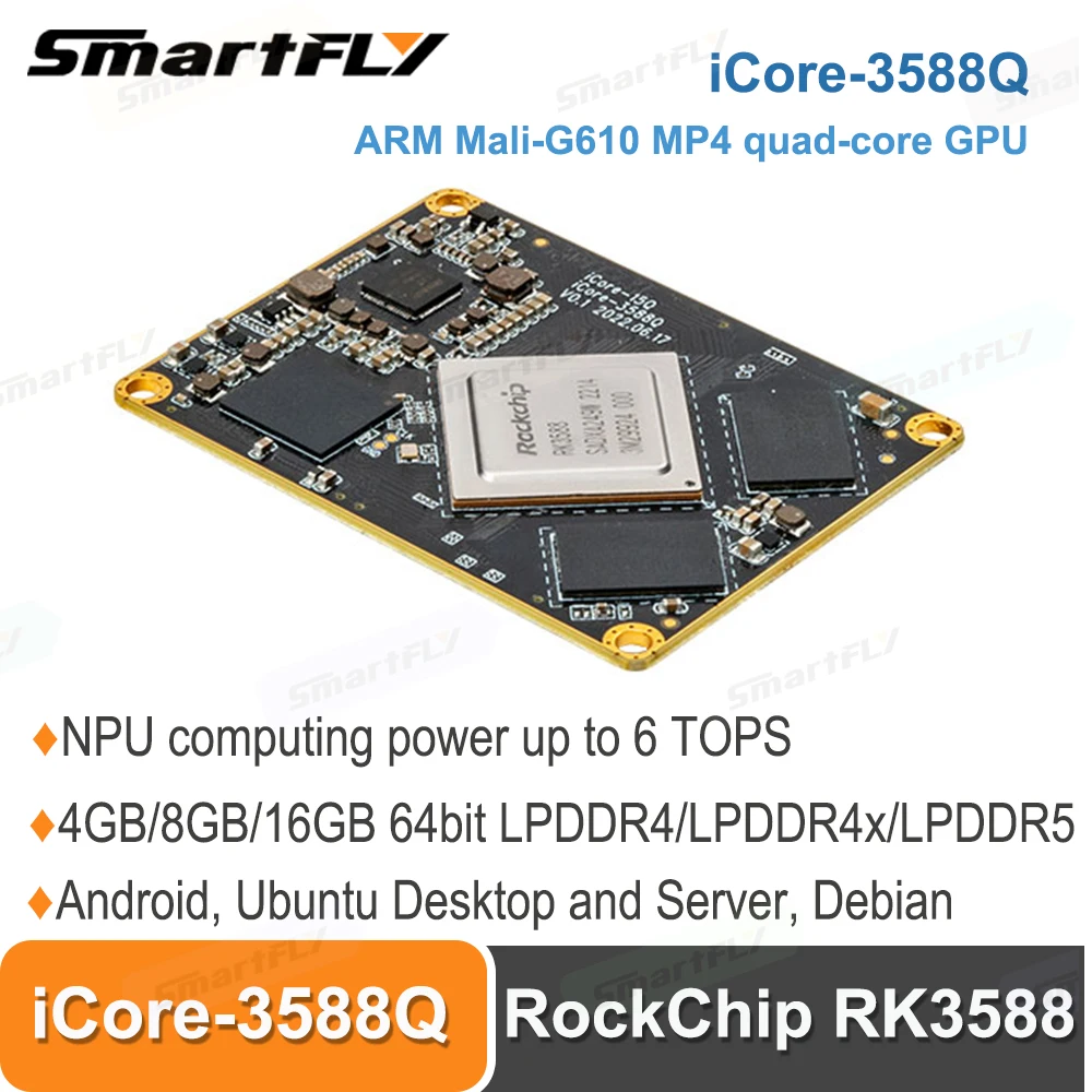 Smartfly Icore-3588q 8k Ai Core Board Rockchip Rk3588 Soc 8nm A76 Npu 6 Tops Computing Power ...