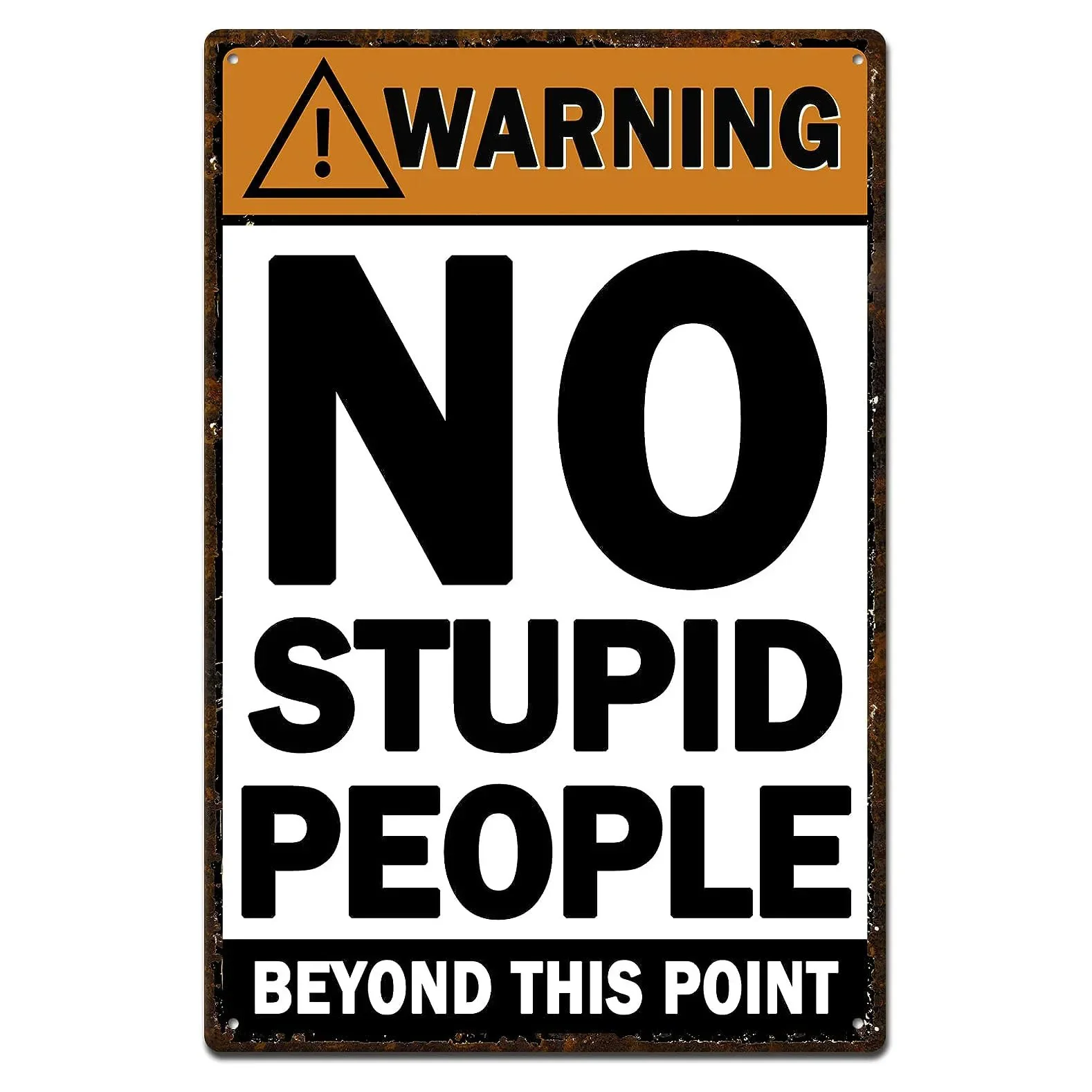 Funny-Warning-No-Stupid-People-Beyond-This-Point-Metal-Tin-Sign-for ...