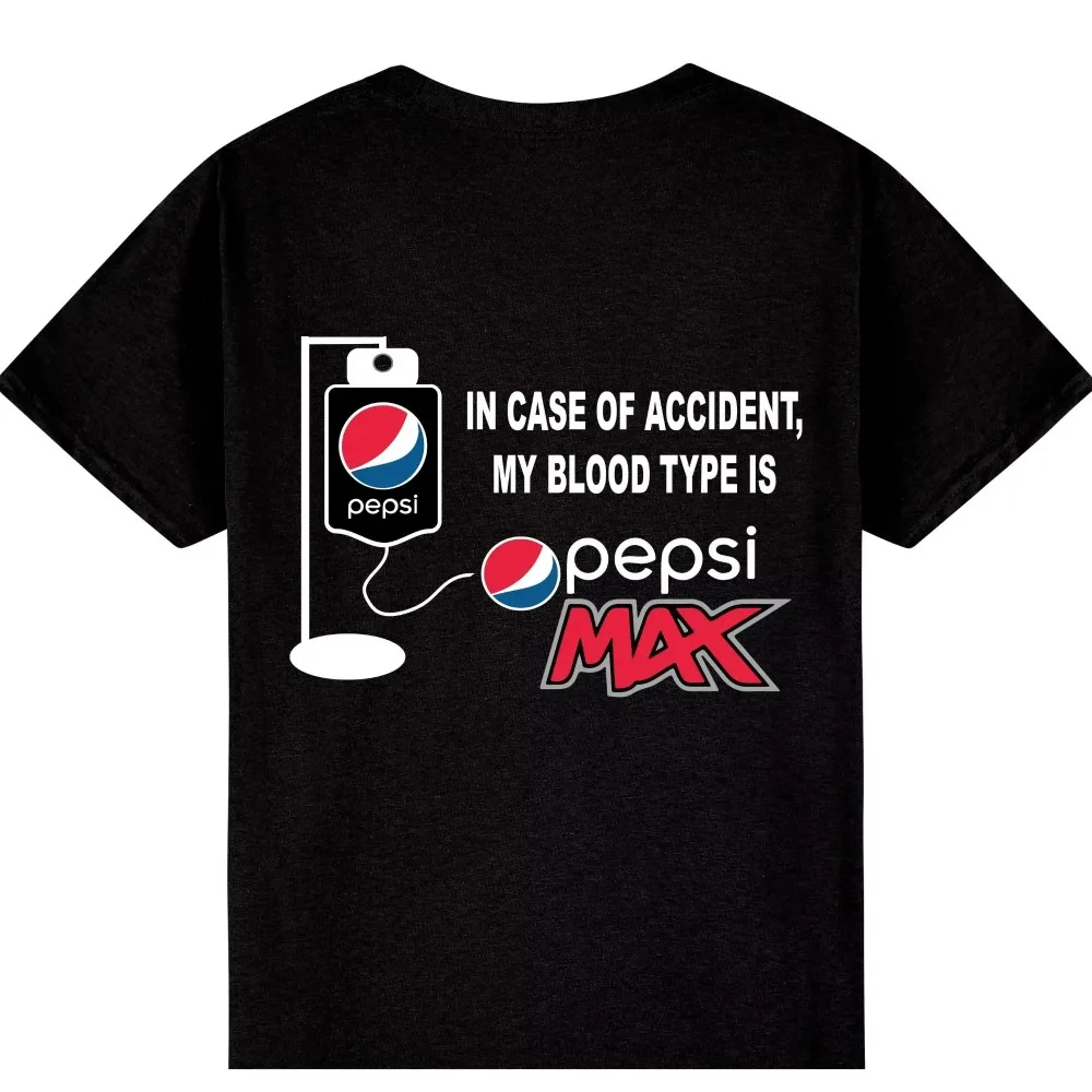 My Blood Type Pepsi Max T-Shirt in Case of An Accident My Blood Type Is ...