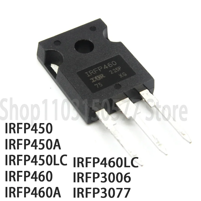 1piece IRFP450 IRFP450A IRFP450LC IRFP460 IRFP460A IRFP460LC IRFP3006 ...