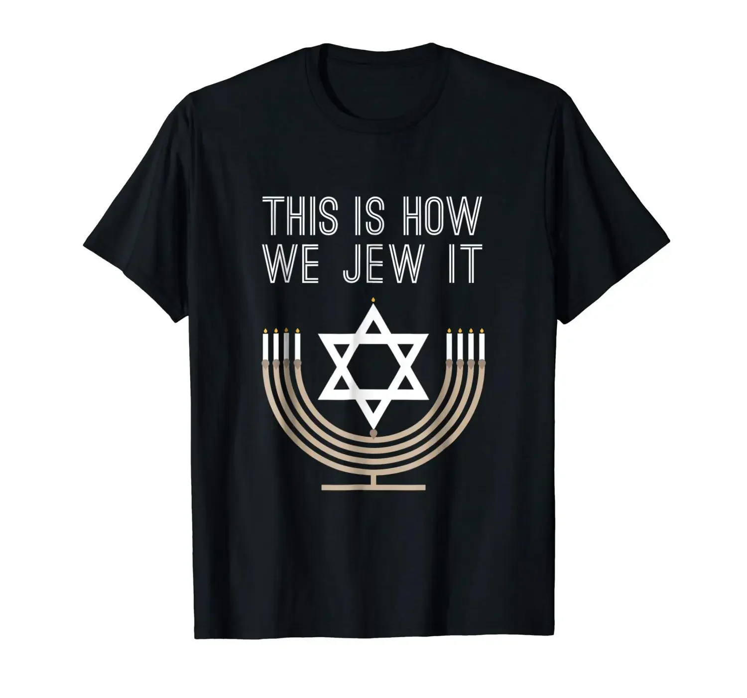 Jewish Hanukkah Menorah Gift This Is How We Jew It Shirt 2019 Fashion ...