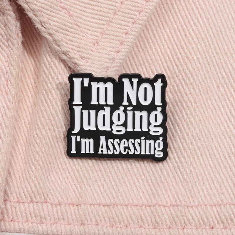 I-M-NOT-JUDGING-L-M-ASSESSING-Alphabet-Shape-Brooch-Pin-Badge-Simple ...