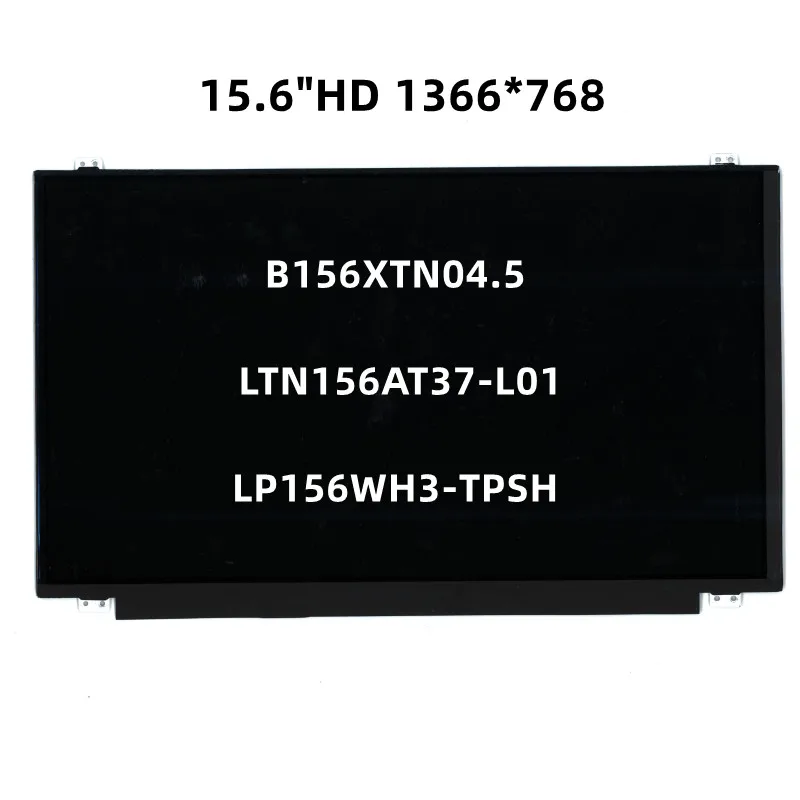 B156XTN04.5 LTN156AT37-L01 LP156WH3-TPSH 5D10H15253 18201668 5D10G11176 ...