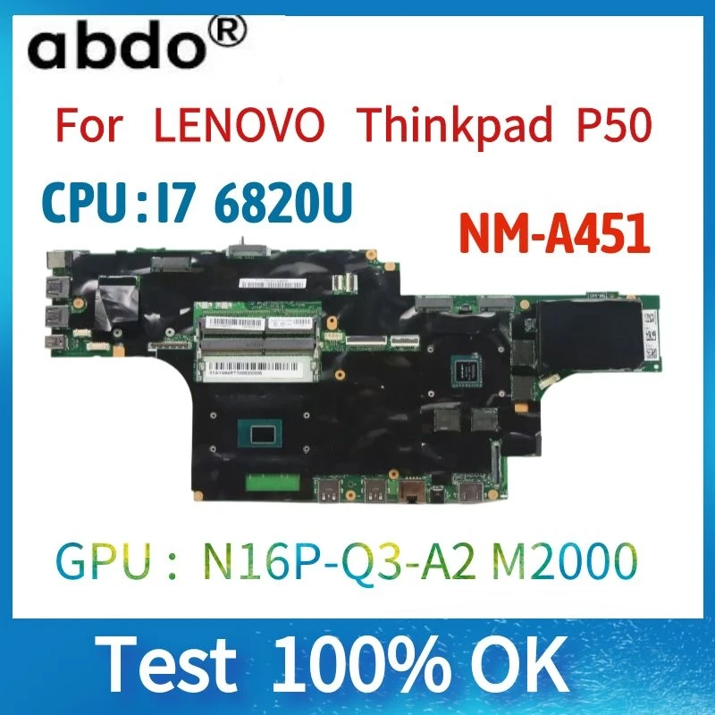 For LENOVO Thinkpad P50 Laptop Motherboard.NM-A451 I7-6700HQ/I7 6820HQ N16P-Q3-A2 M2000M 2G/4G ...
