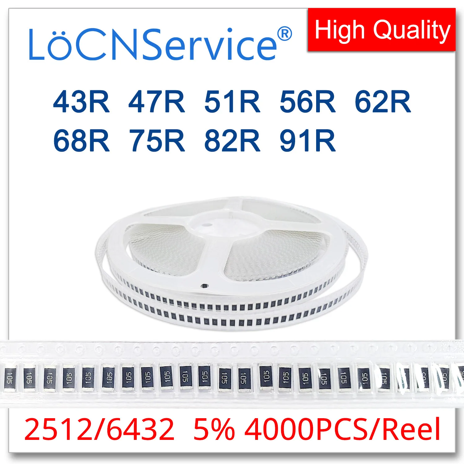 Locnservice 2512 5% 4000pcs 43r 47r 51r 56r 62r 68r 75r 82r 91r High ...