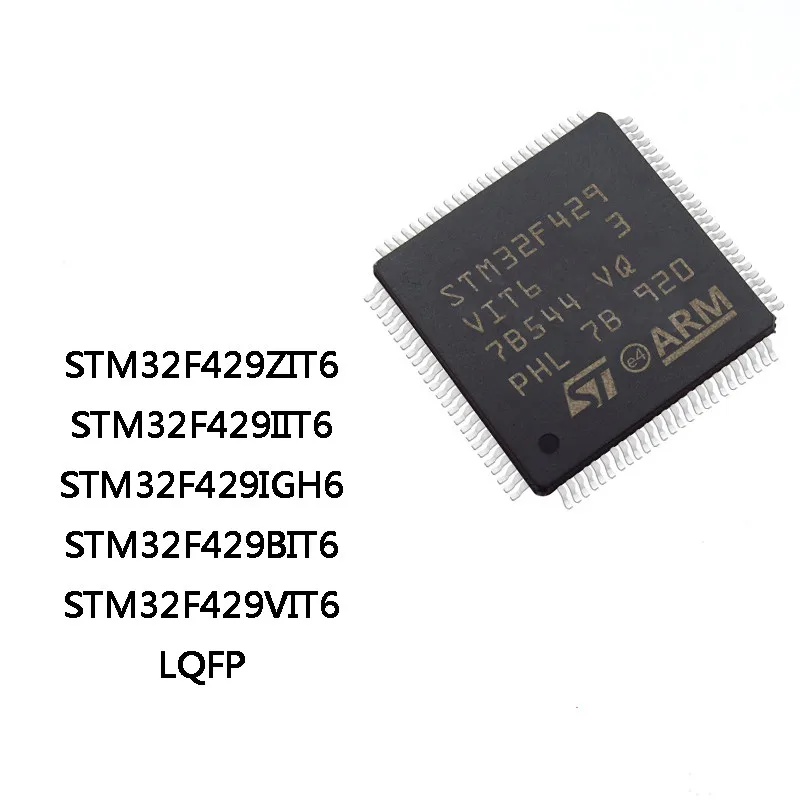 STM32F429ZIT6 STM32F429IIT6 STM32F429IGH6 STM32F429BIT6 STM32F429VIT6 ...