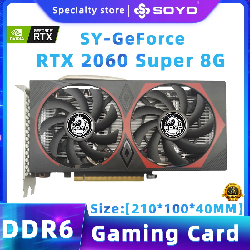 SOYO Brand New GeForce RTX 2060 SUPER 8GB Placa Gráfica GDDR6 256Bit HDMI * 1 DP * 1 DVI * 1 ...