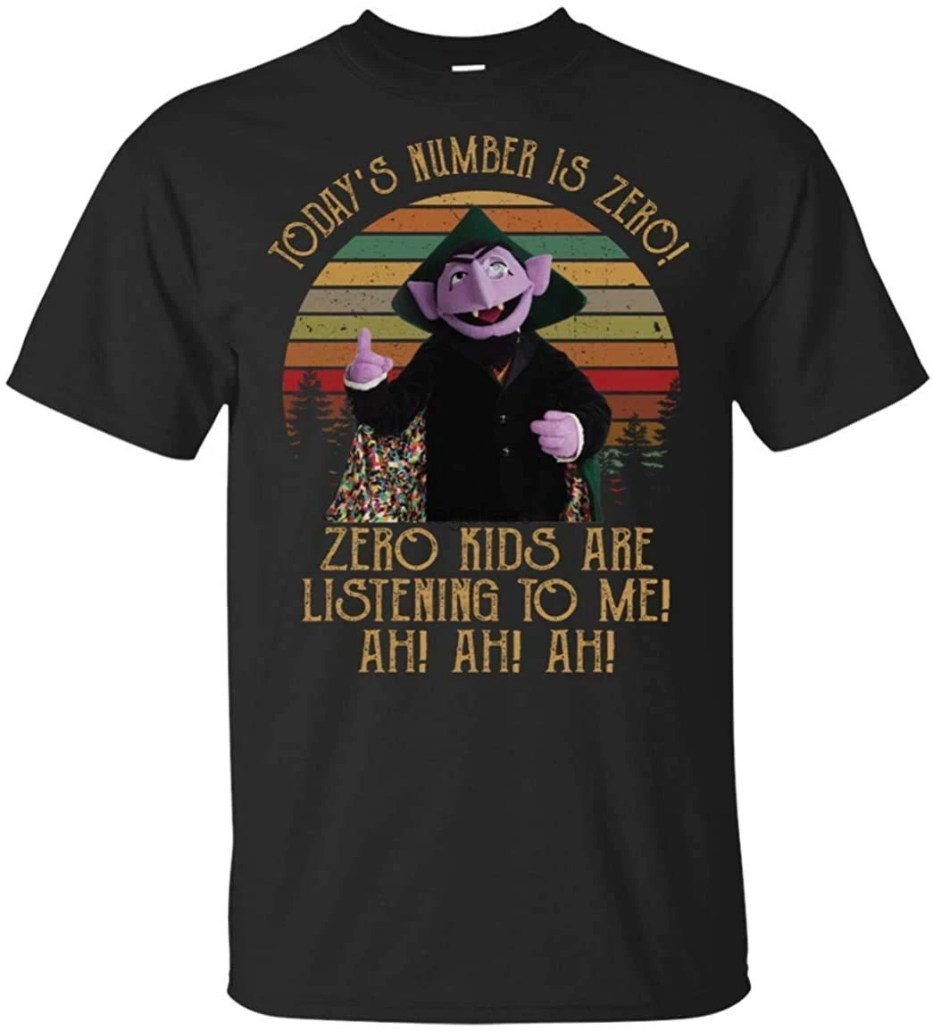 Today-s-Number-is-Zero-Zero-Kids-are-Listening-to-Me-Vintage-T-Shirt ...