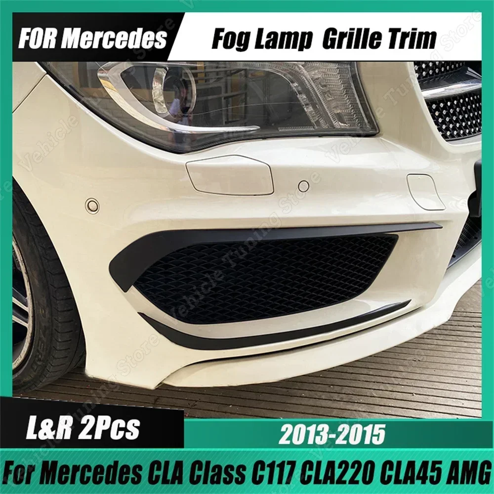 For-Mercedes-Benz-CLA-C117-Car-Front-Bumper-Spoiler-Fog-Lamp-Trim-Cover ...