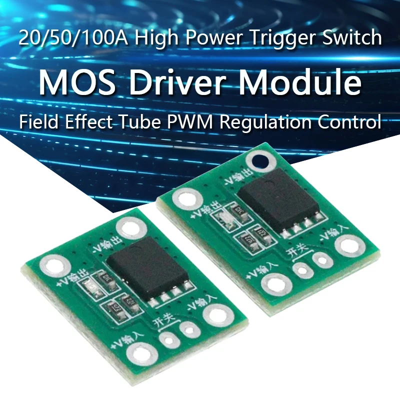 20A-50A-100A-High-Power-MOS-Trigger-Switch-Driver-Module-Field-Effect-Tube-PWM-Regulation ...
