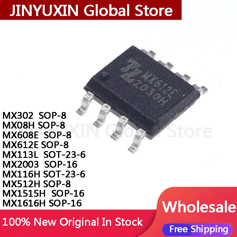 10Pcs-MX302-MX08H-MX608E-MX612E-SOP-8-MX113L-SOT-23-6-MX2003-SOP-16-MX116H-SOT.jpg